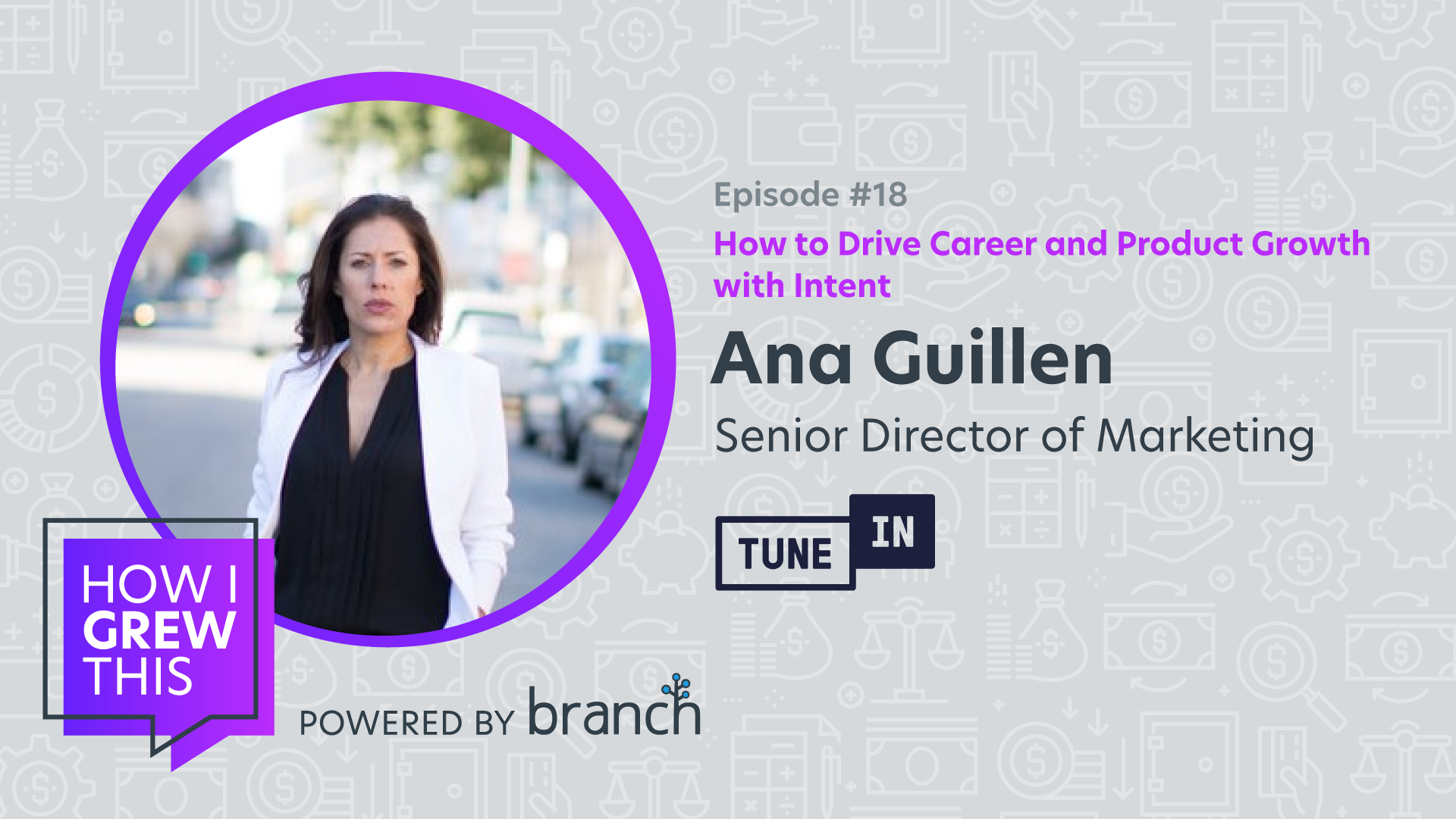 Senior Marketing Director @ TuneIn: Ana Guillen - How to Drive Career ...