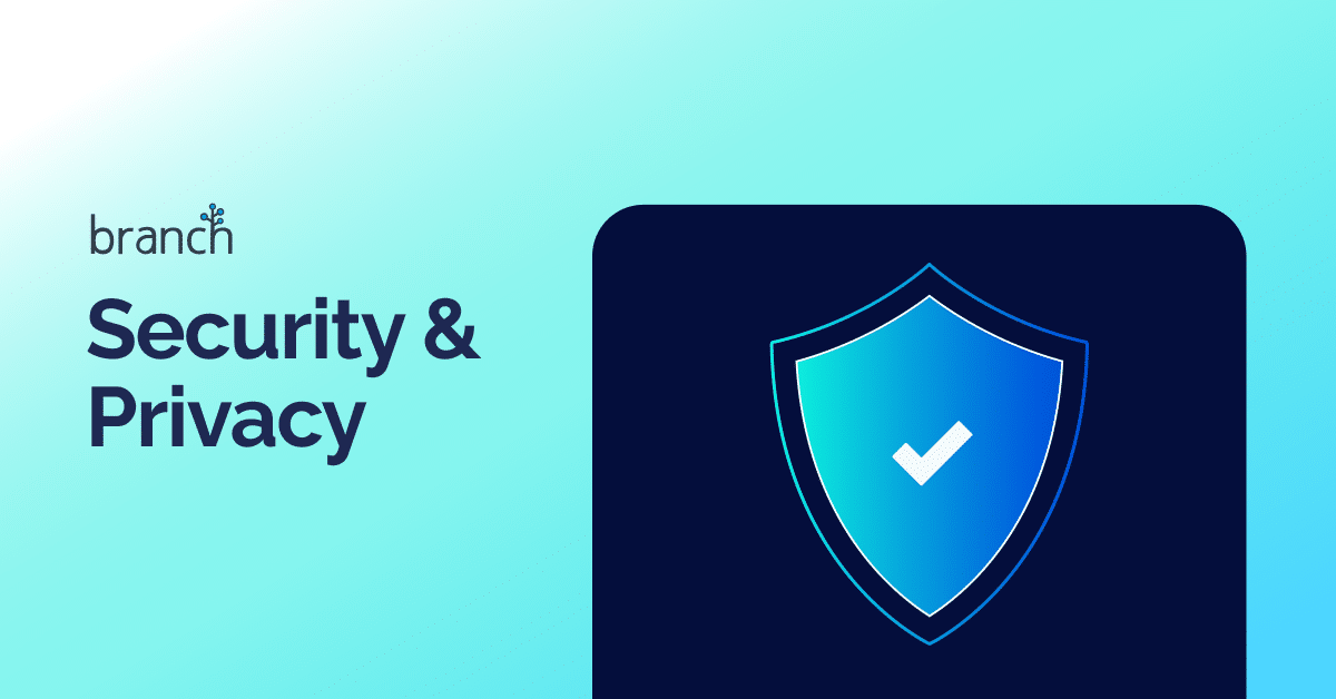 Keeping Mobile Data Secure & Private with Data Security | Branch