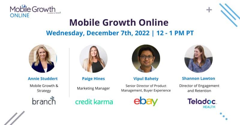 Mobile Growth Online with Credit Karma, eBay, Teladoc