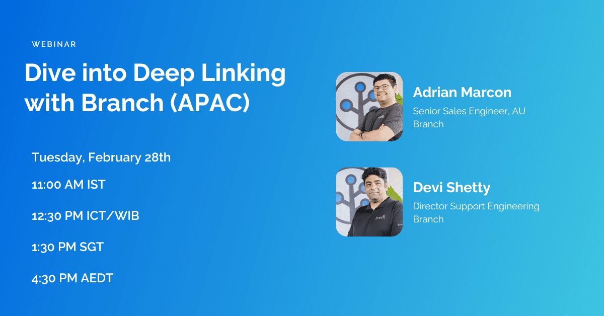 Dive into Deep Linking with Branch (APAC) - Branch