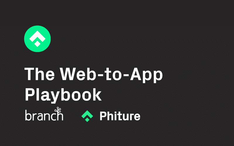 Web-to-App Playbook | Resources | Branch