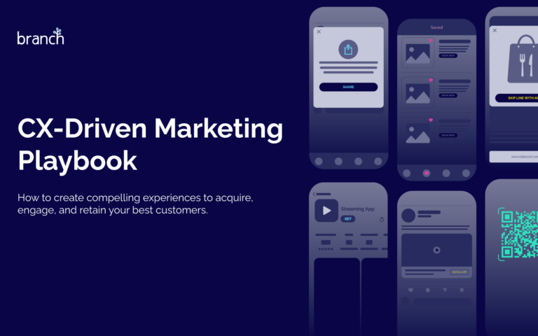 CX-Driven Marketing Playbook - Branch