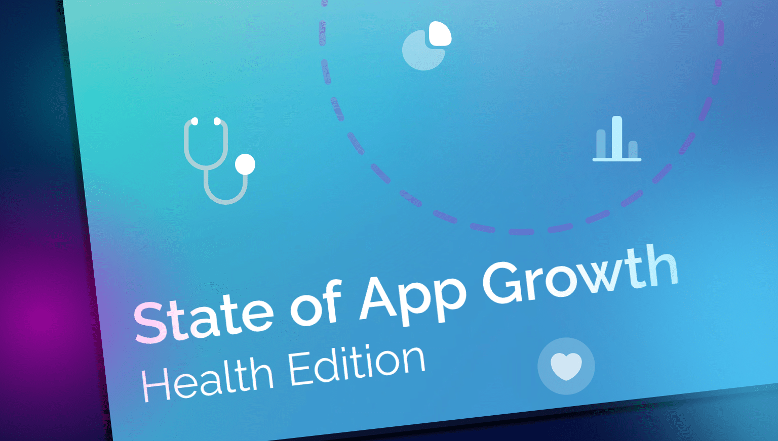 State of App Growth | Health Edition - Branch
